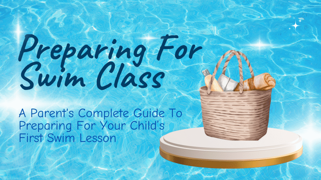 How to Prepare Your Child for Their First Swim Lesson: A Parent's ...